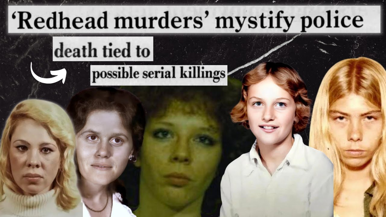 Vụ án “Kẻ giết người Tóc Đỏ” (The Redhead Murders) – Bí ẩn chưa có lời ...